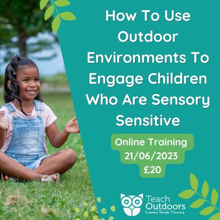 Outdoor learning through the senses - Teach Outdoors